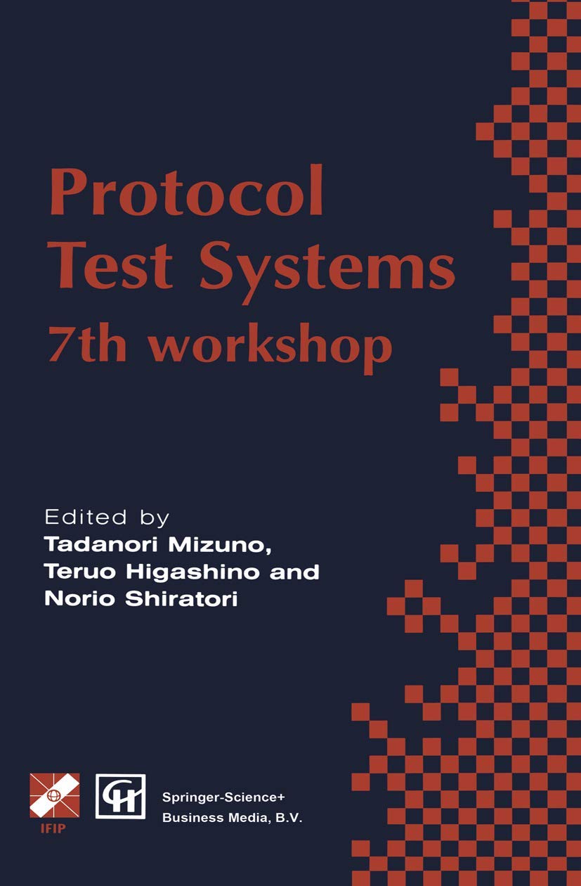 Protocol Test Systems: 7th workshop 7th IFIP WG 6.1 international ...