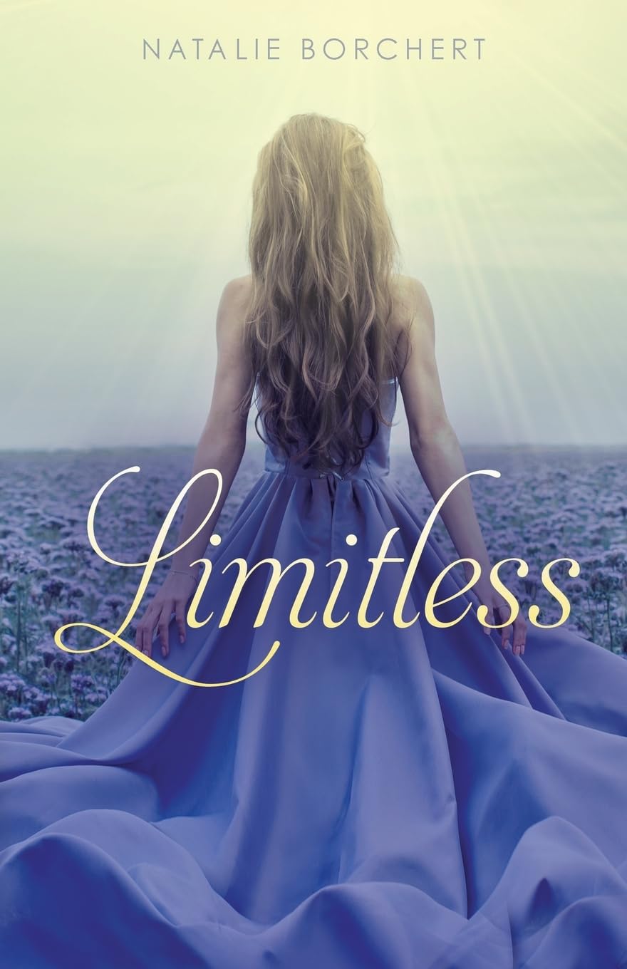 Amazon.com: Limitless: 9781544847061: Borchert, Natalie: Books