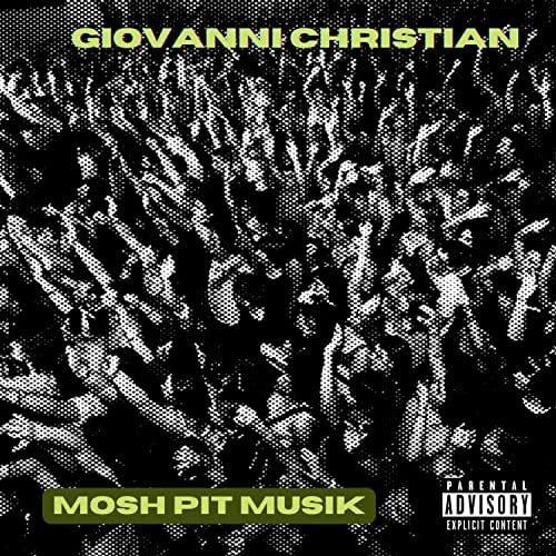 Play MOSH PIT MUSIK, Vol. 1 by Giovanni Christian on Amazon Music