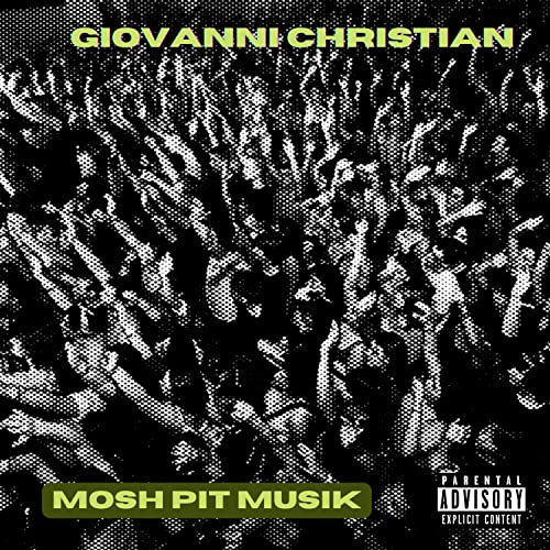 Play MOSH PIT MUSIK, Vol. 1 by Giovanni Christian on Amazon Music
