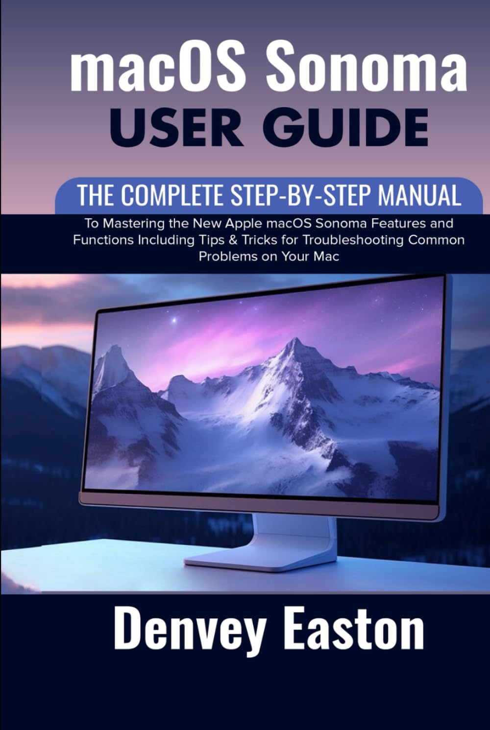 Amazon.com: macOS Sonoma User Guide: The Complete Step-by-Step Manual ...