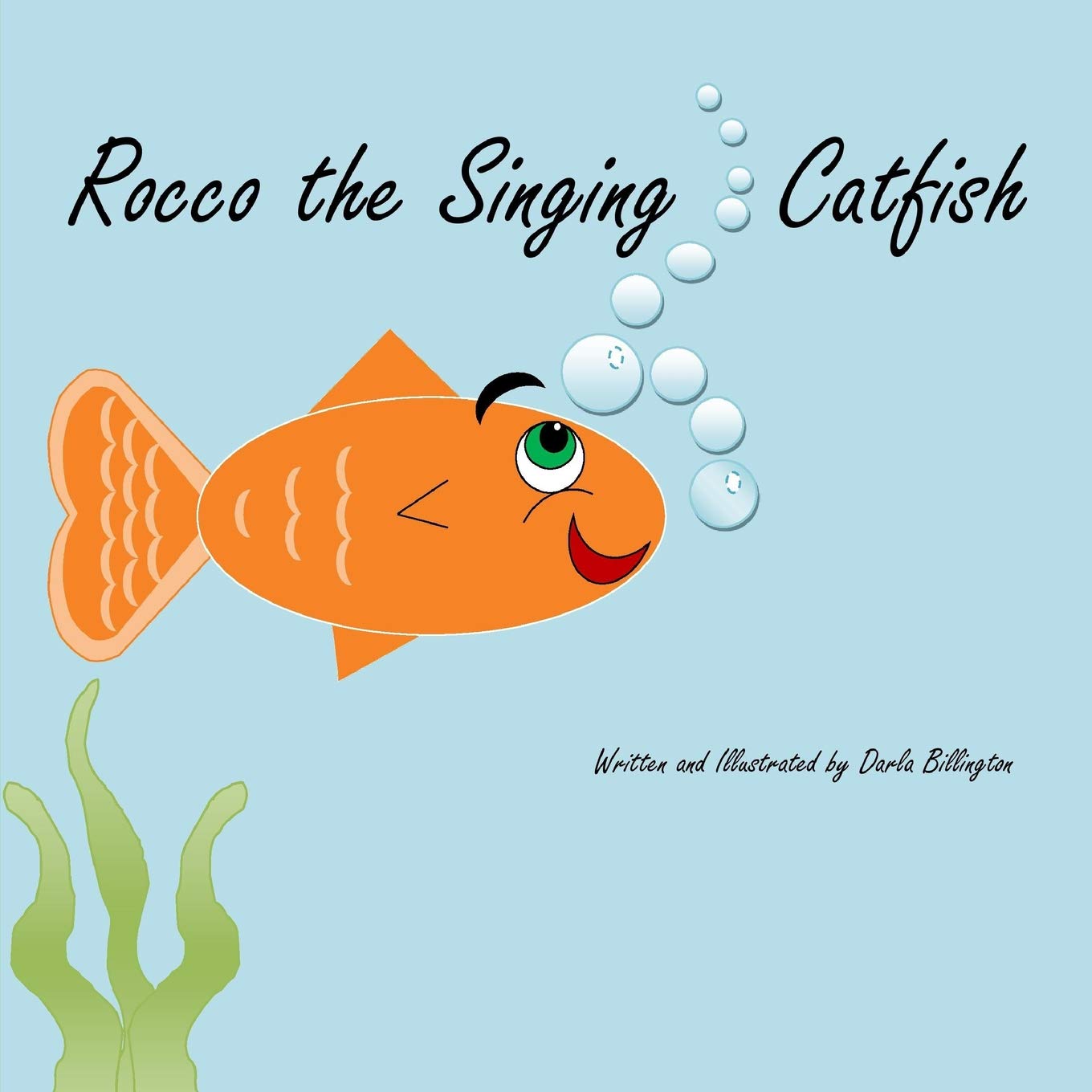 Rocco the Singing Catfish: Billington, Darla: 9781731263247: Amazon.com ...