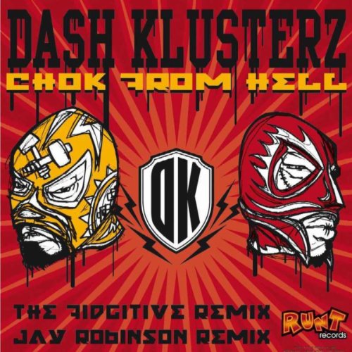 Amazon Music - Dash KlusterzのChok from Hell - Amazon.co.jp