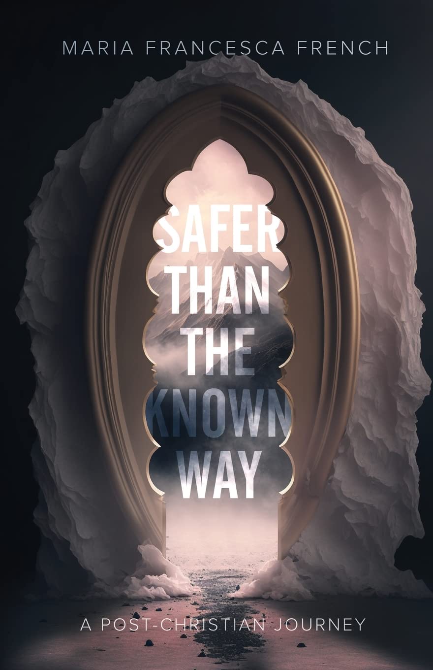Safer than the Known Way: French, Maria Francesca, Taylor, Barry ...