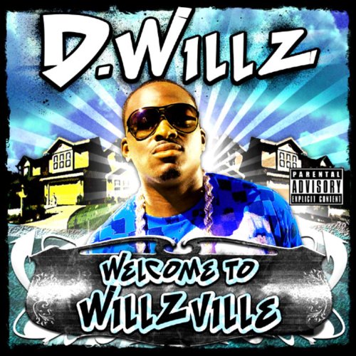 Amazon.com: Welcome To Willzville [Explicit] : D. Willz: Digital Music