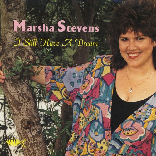 Play I Still Have a Dream by Marsha Stevens on Amazon Music