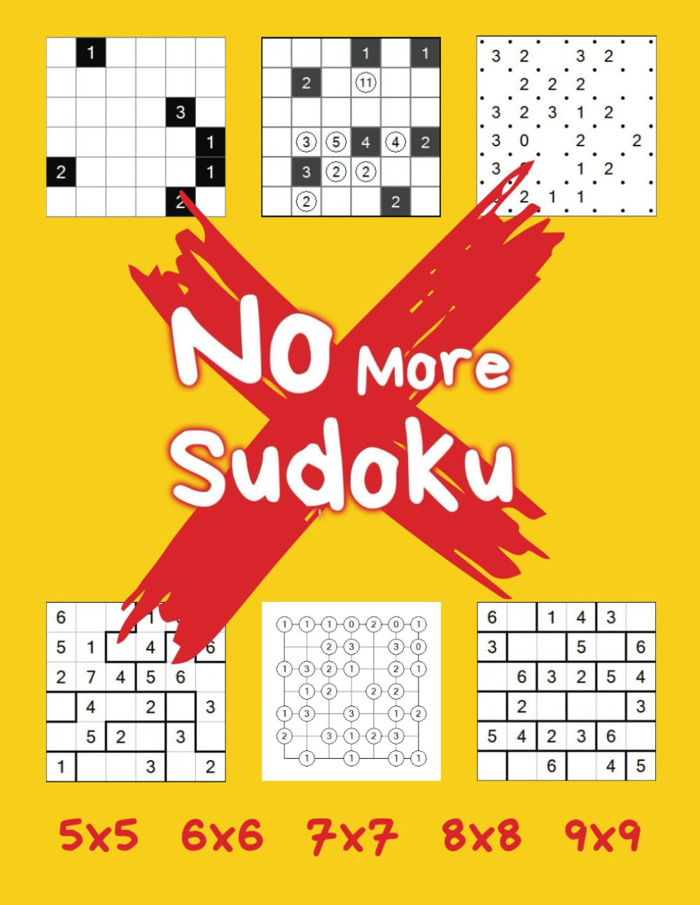 No More Sudoku: 222 Puzzles Including Shakashaka, Raneko, Slitherlink ...