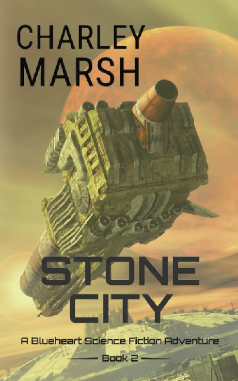 Amazon.com: Stone City: A Blueheart Science Fiction Adventure Book 2 ...