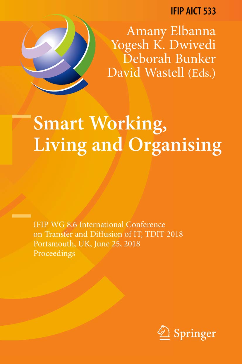 Smart Working, Living and Organising: IFIP WG 8.6 International ...