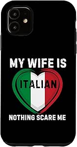 Amazon.co.jp: iPhone 11 My Wife is Italian, I'm Not Afraid of Nothing ...