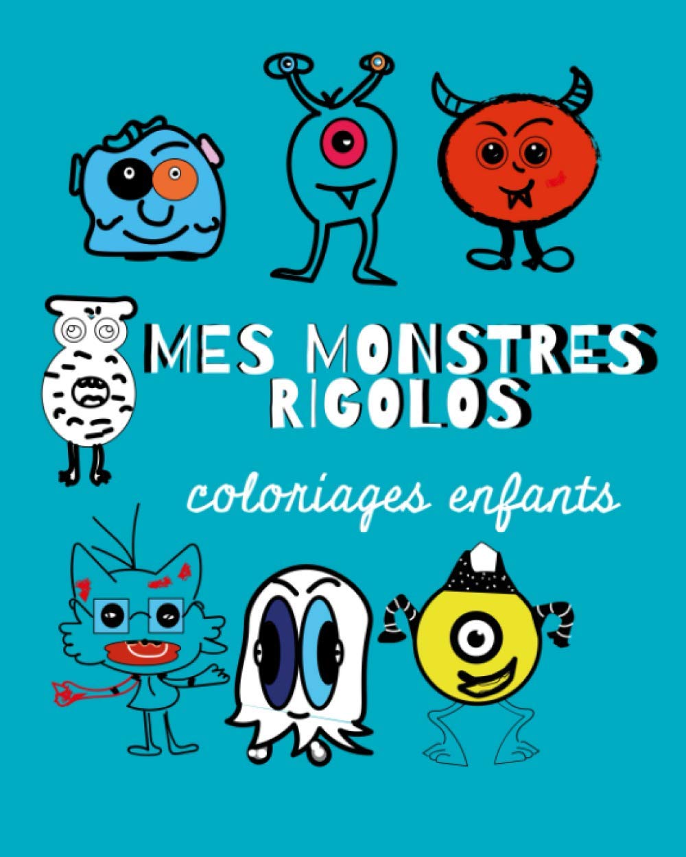 Buy Mes monstres rigolos: Les enfants adoreront ce livre de coloriages ...
