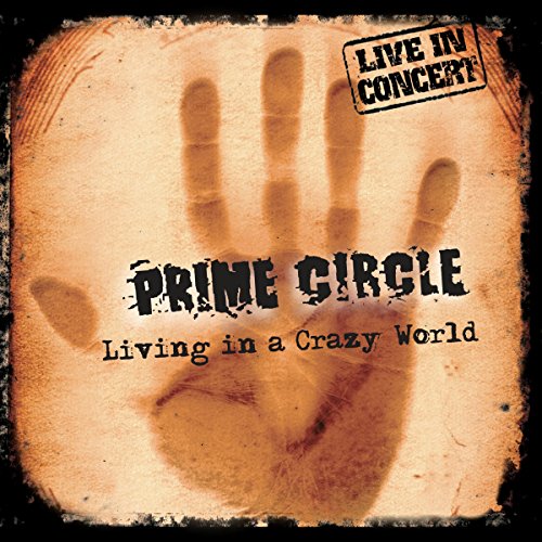 Amazon MusicでPrime CircleのLiving in a Crazy World (Live in Concert)を再生する