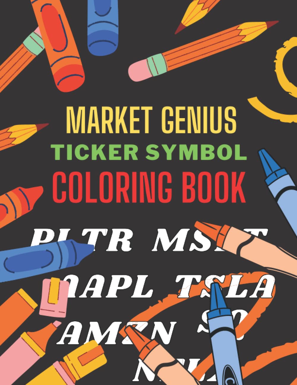 Buy Market Genius Ticker Symbol Coloring Book: Top 50 Stocks For The ...