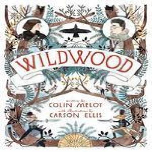 Amazon.com: WILDWOOD, THE WILDWOOD CHRONICLES, BOOK 1 [JUVENILE ...