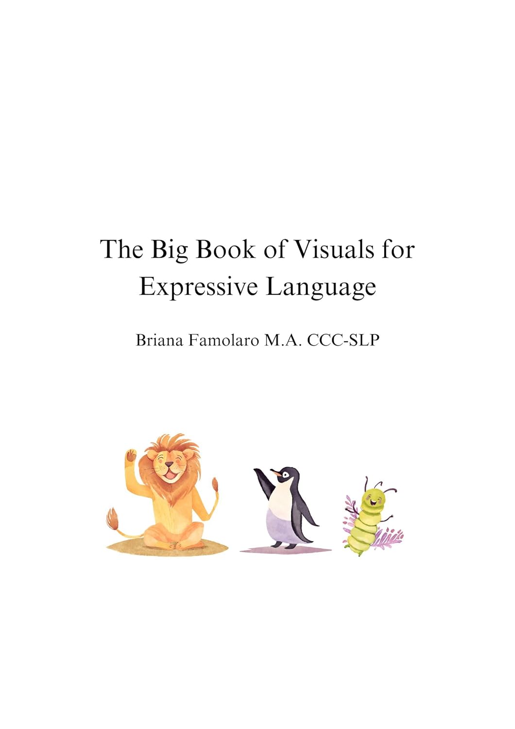 Amazon.com: The Big Book of Visuals for Expressive Language eBook ...