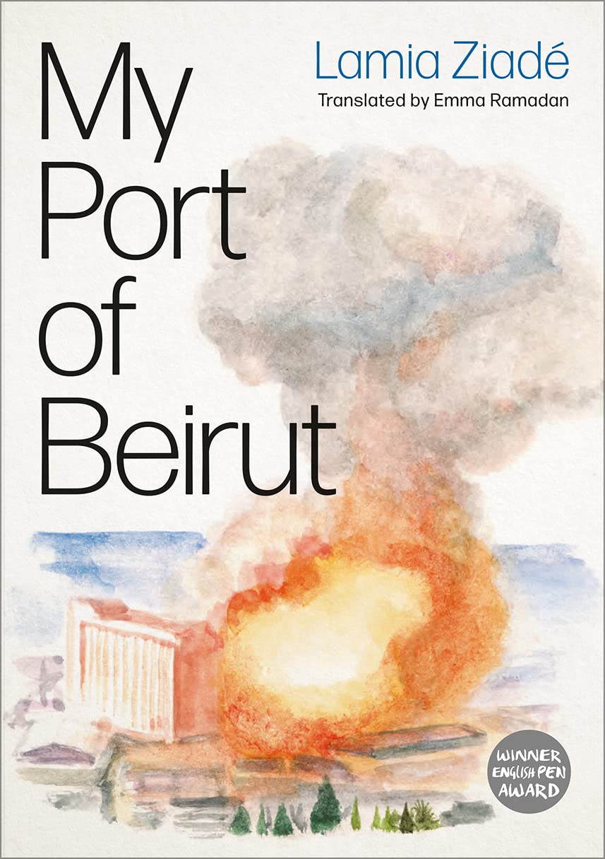 Amazon.com: My Port of Beirut: 9780745348124: Ziadé, Lamia, Ramadan ...