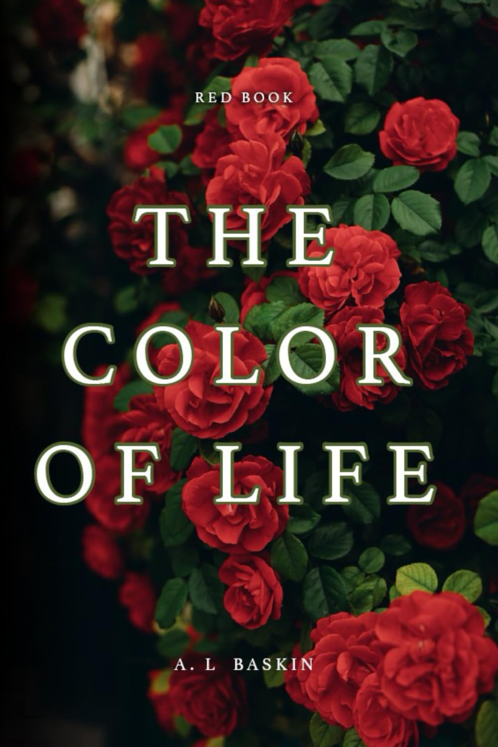 The Color of Life: Red Book: Baskin, A. L, Taliaferro, Safiar, Brown ...