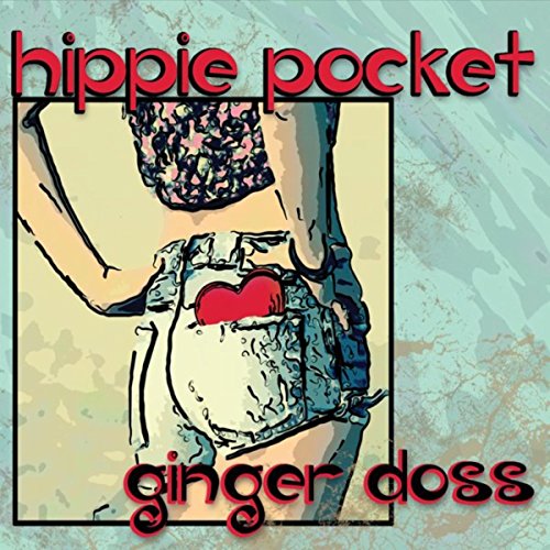 Amazon.com: Hippie Pocket : Ginger Doss: Digital Music