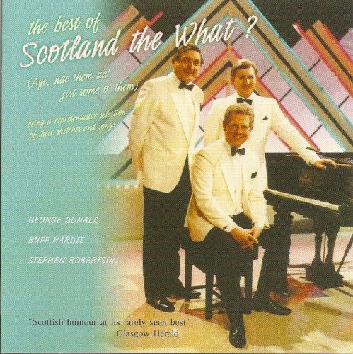 Best of Scotland the What?: George Donald/Buff Hardie: Amazon.es: CD y ...