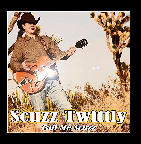 Call Me Scuzz by Scuzz Twittly - Amazon.com Music