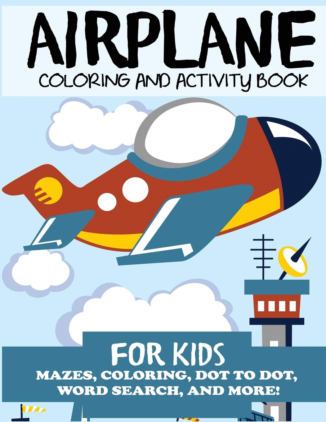 Airplane Coloring and Activity Book for Kids: Blue Wave Press ...