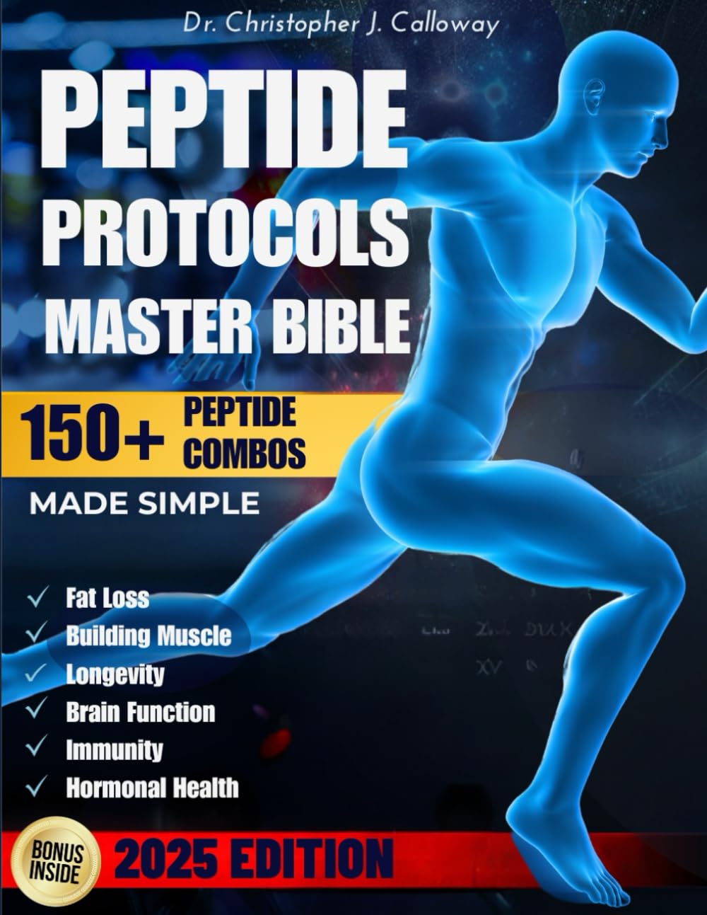 Buy The Peptide Protocols Master Bible: Evidence-Based Guide Made Simple to Next-Generation ...