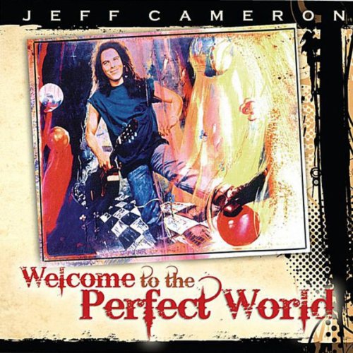 Play Welcome To the Perfect World by Jeff Cameron on Amazon Music