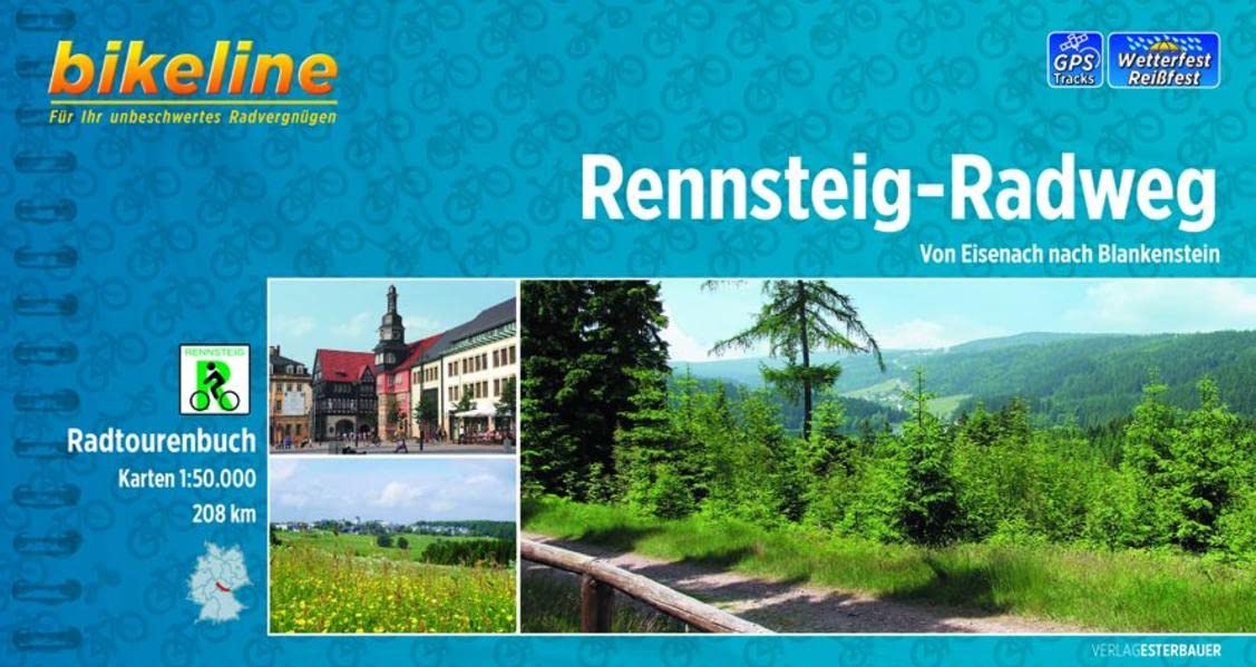 Rennsteig-Radweg: Von Eisenach nach Blankenstein 1:50.000, 208 km ...