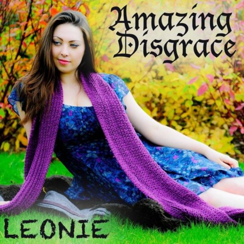 Play Amazing Disgrace by Leonie on Amazon Music