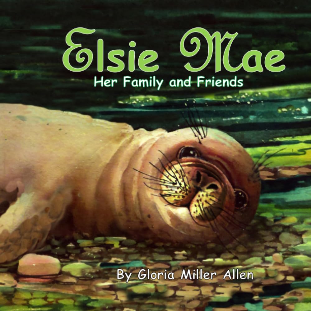 Elsie Mae: Her Family and Friends: Allen AWS NW, Gloria Miller ...