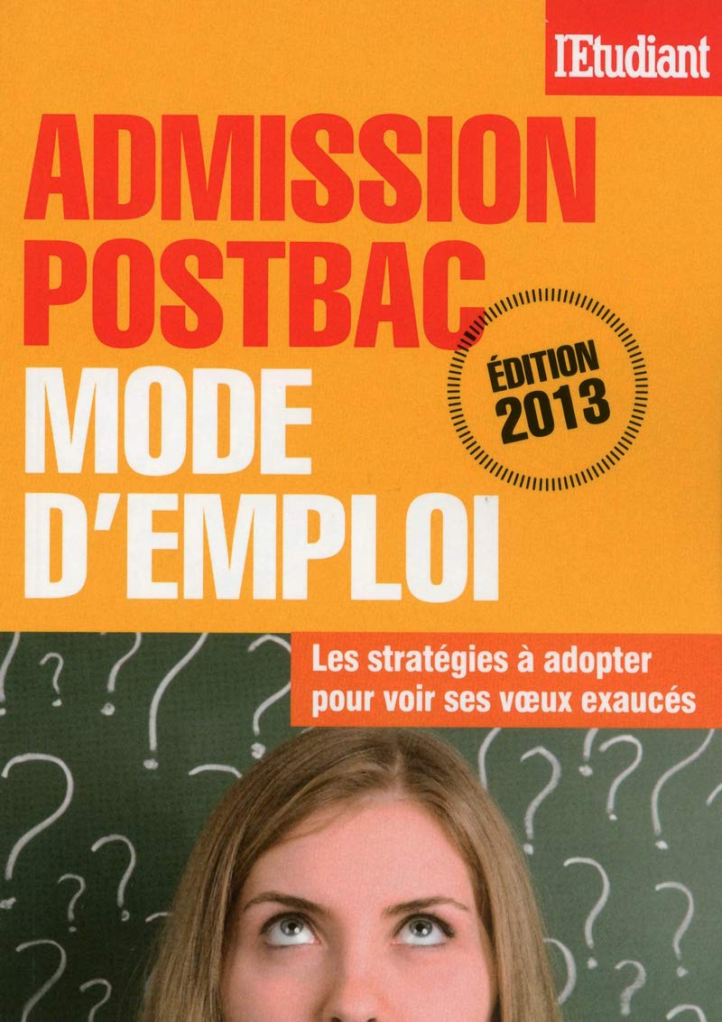 Amazon.com: Admission postbac mode d'emploi: 9782817602103: Tarle, Sophie de: Books