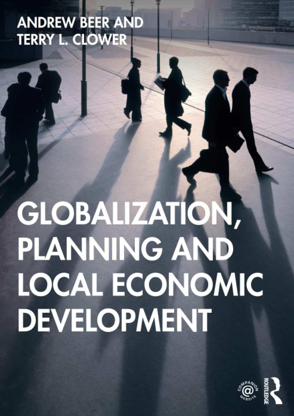 Globalization, Planning and Local Economic Development: Beer, Andrew ...