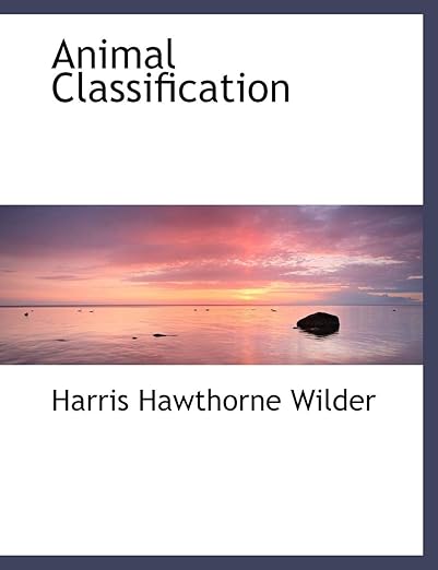 Amazon | Animal Classification | Wilder, Harris Hawthorne | World