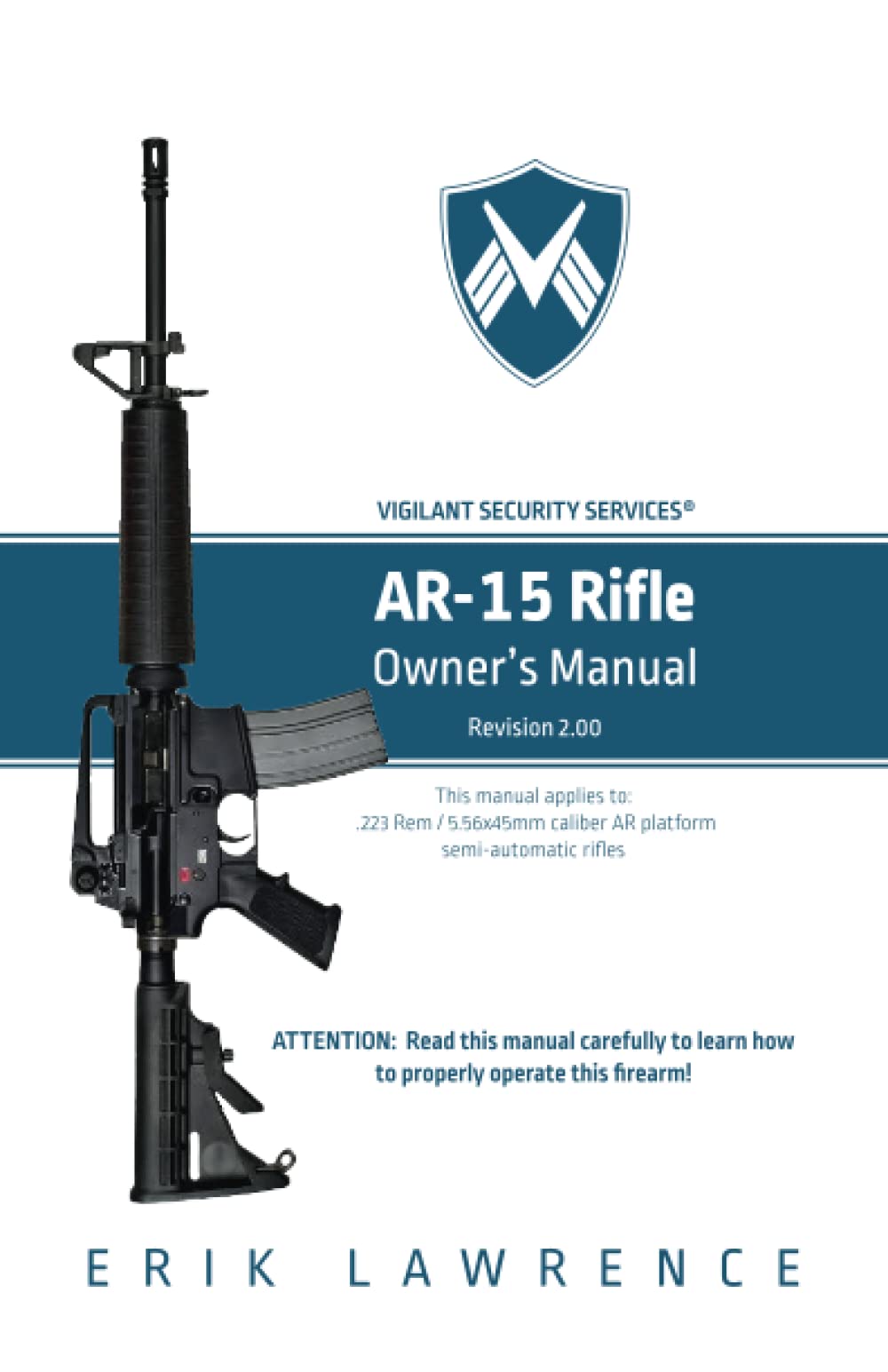 AR-15 Rifle Owner Manual (Firearm Owner's Manuals): Lawrence, Erik ...