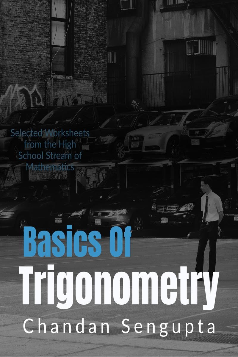 Buy Basics of Trigonometry : Selected Worksheets from the High School ...