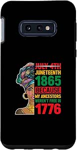 Amazon.com: Galaxy S10e July 4th Juneteenth 1865 Because My Ancestors ...
