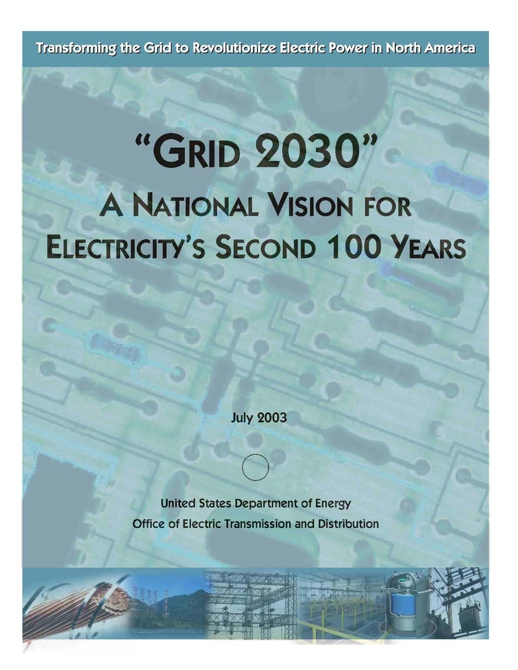 "Grid 2030" A National Vision for Electricity's Second 100 Years ...