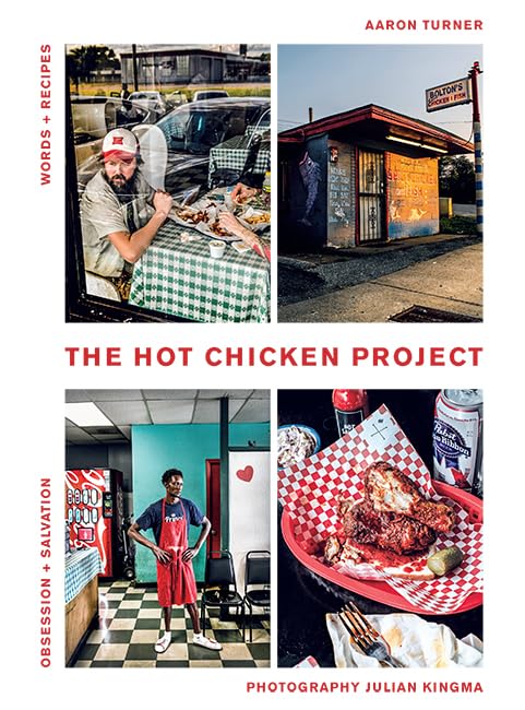 The Hot Chicken Project: Words + Recipes | Obsession + Salvation ...