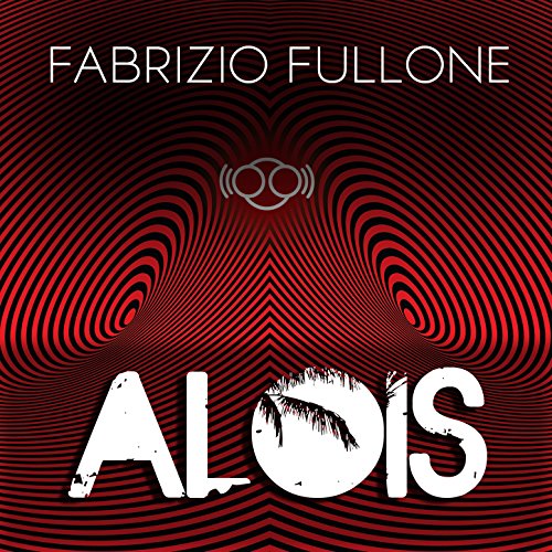 Amazon.com: Alois : Fabrizio Fullone: Digital Music
