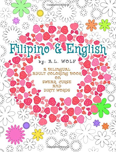 Filipino & English - A Bilingual Adult Coloring Book on Swear, Curse ...