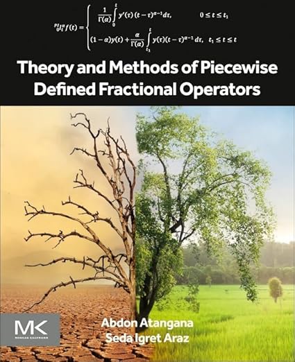 Buy Theory And Methods Of Piecewise Defined Fractional Operators