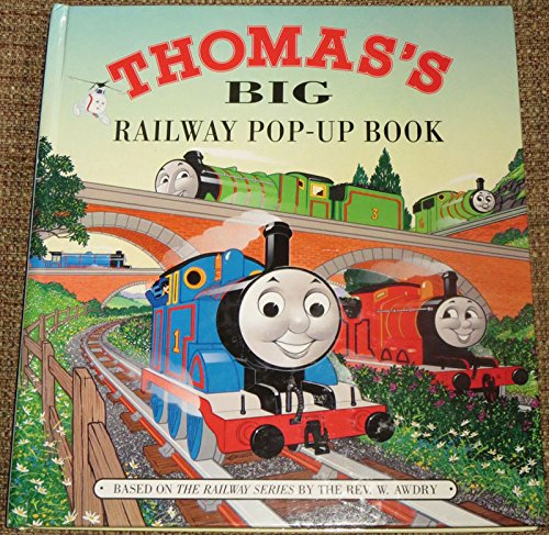 Thomas's Big Railway Pop-Up Book (Thomas the Tank Engine): Awdry, Rev ...