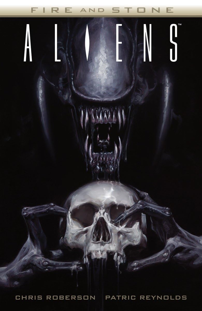 Aliens: Fire and Stone : Roberson, Chris, Reynolds, Patric, Stewart ...