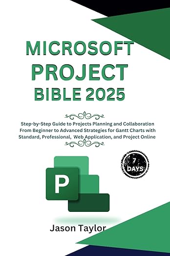 Amazon.com: Microsoft Project Bible: Step-by-Step Guide to Projects ...