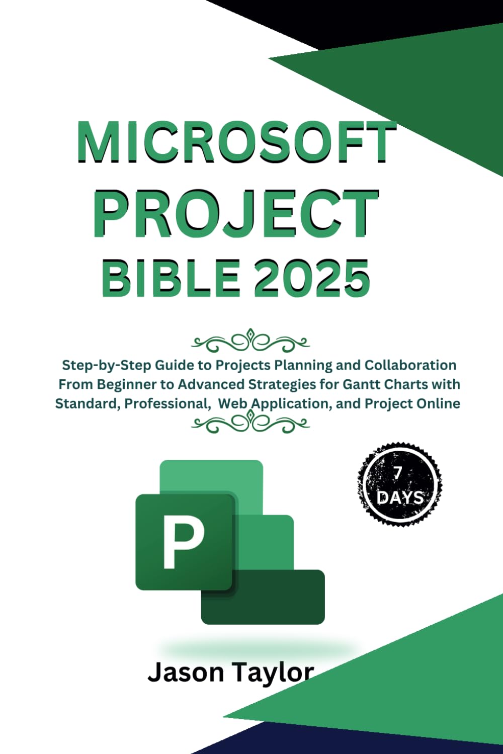 Amazon.com: Microsoft Project Bible: Step-by-Step Guide to Projects ...
