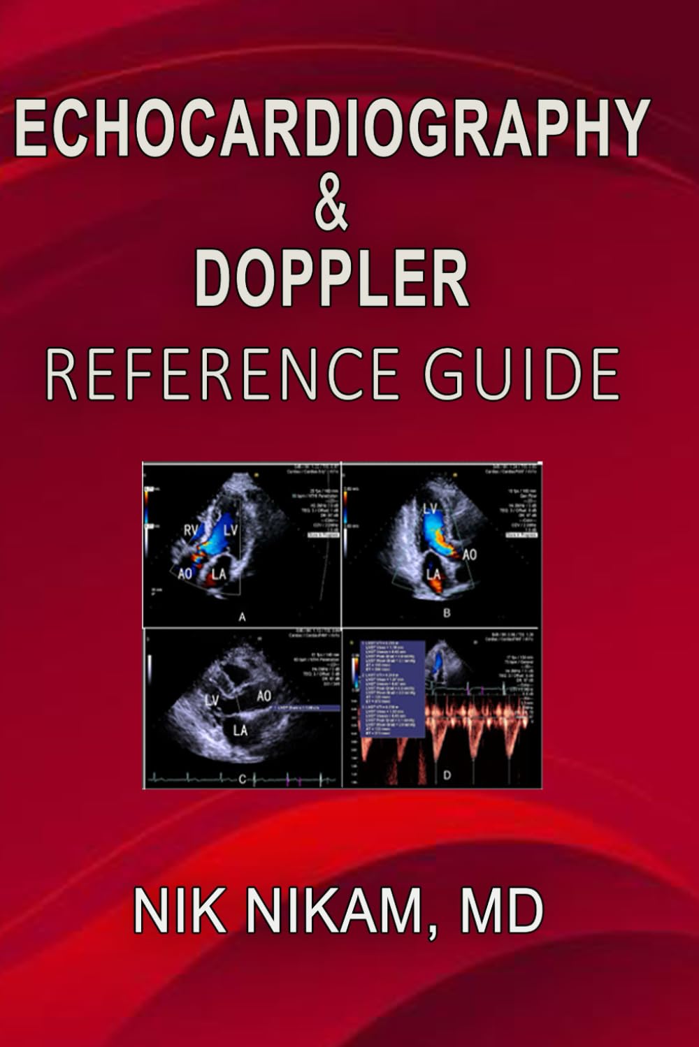 2D ECHOCARDIOGRAPHY AND DOPPLER REFERENCE GUIDE: Comprehensive ...