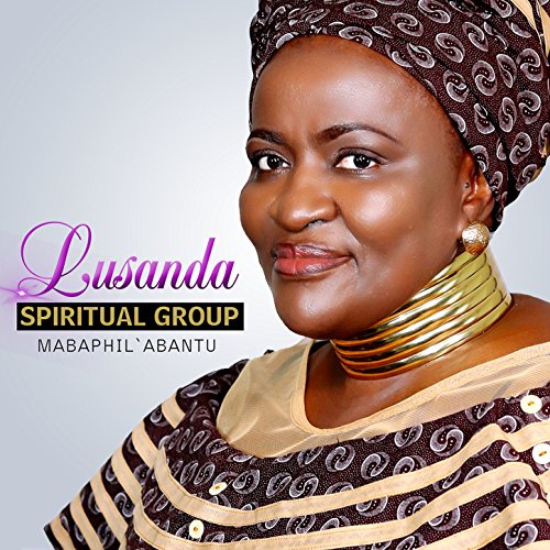 Play Mabaphil 'Abantu by Lusanda Spiritual Group on Amazon Music