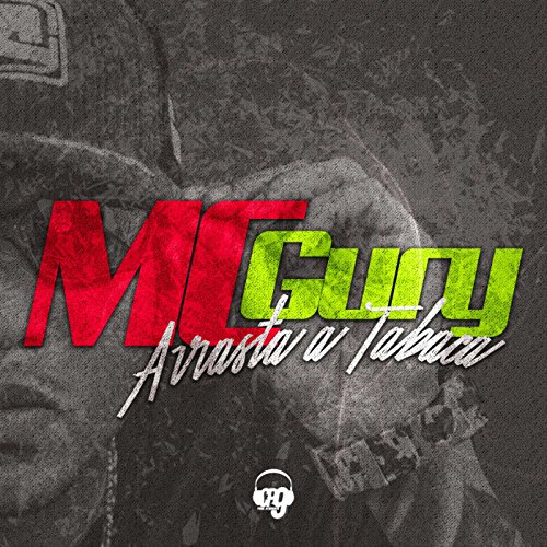 Arrasta a Tabaca [Explicit] by MC Gury on Amazon Music - Amazon.com