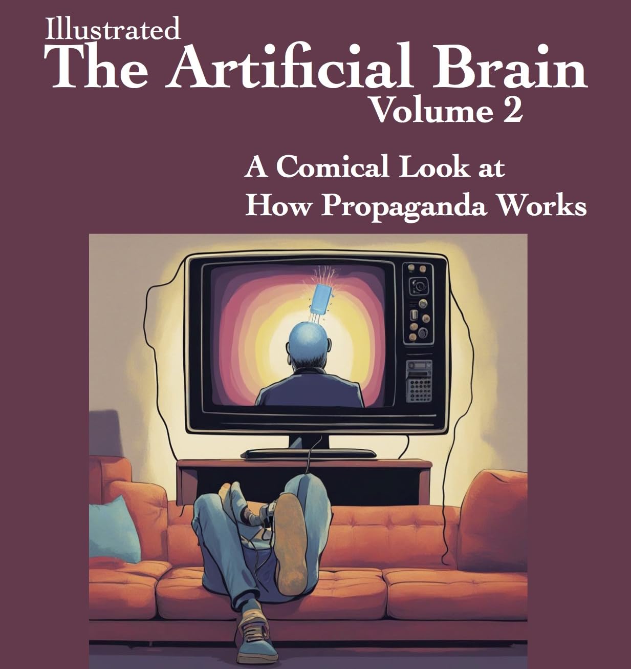 Amazon.com: The Artificial Brain Volume 2: A Comical Look at How ...