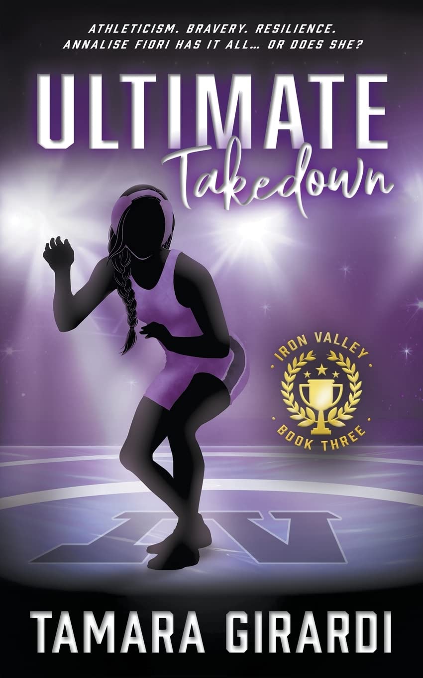 Amazon.com: Ultimate Takedown: a YA contemporary sports novel (Iron ...